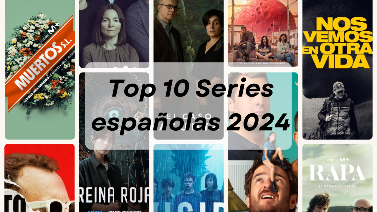 Lo Mejor de 2024: top 10 de series españolas – Casa Spammer
